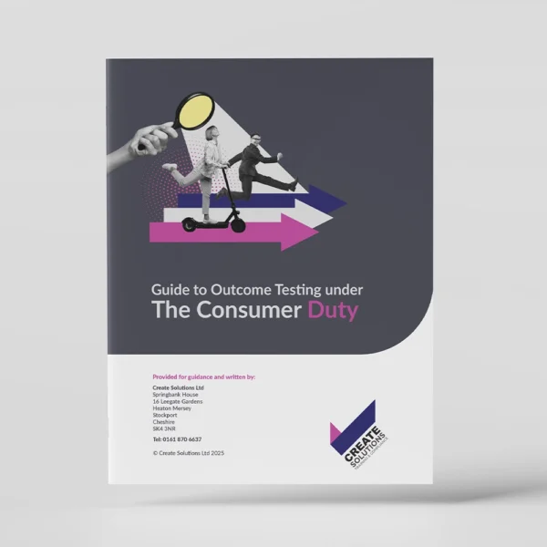 Guide to Outcome Testing under The Consumer Duty - Create Solutions